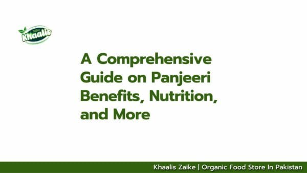 47 Panjeeri Benefits, Nutrition, A Comprehensive Guide